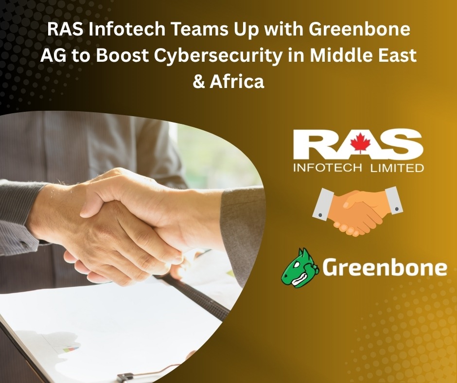 RAS Infotech Partners with Greenbone AG to Strengthen Vulnerability ...